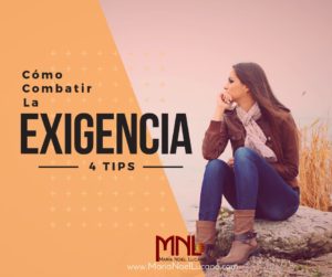 Cómo combatir la exigencia: 4 claves